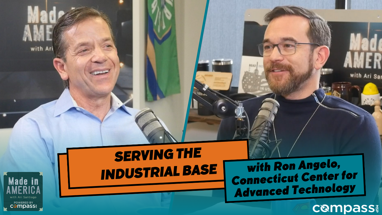 Made in America Podcast: Serving the Industrial Base with Ron Angelo